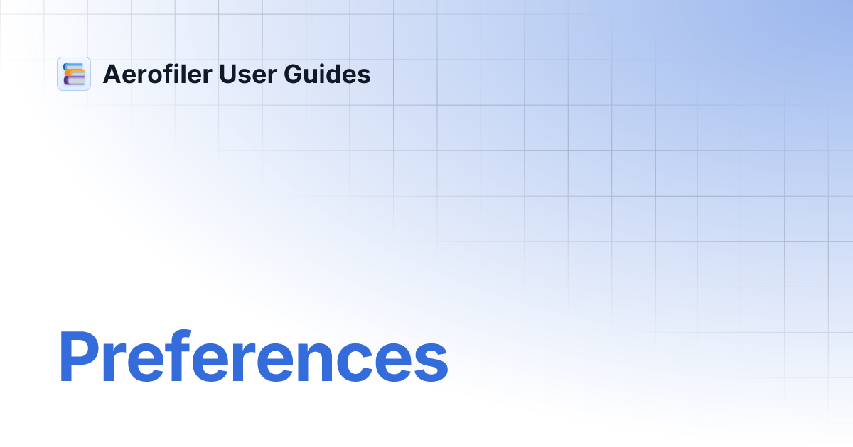 Preferences | Aerofiler User Guides